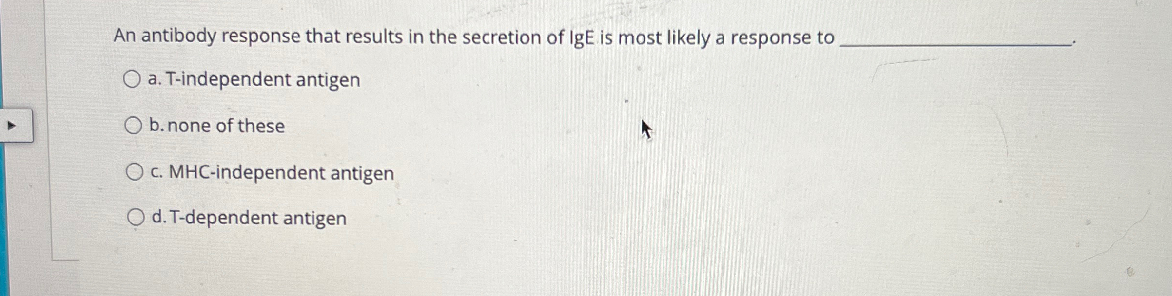Solved An antibody response that results in the secretion of | Chegg.com