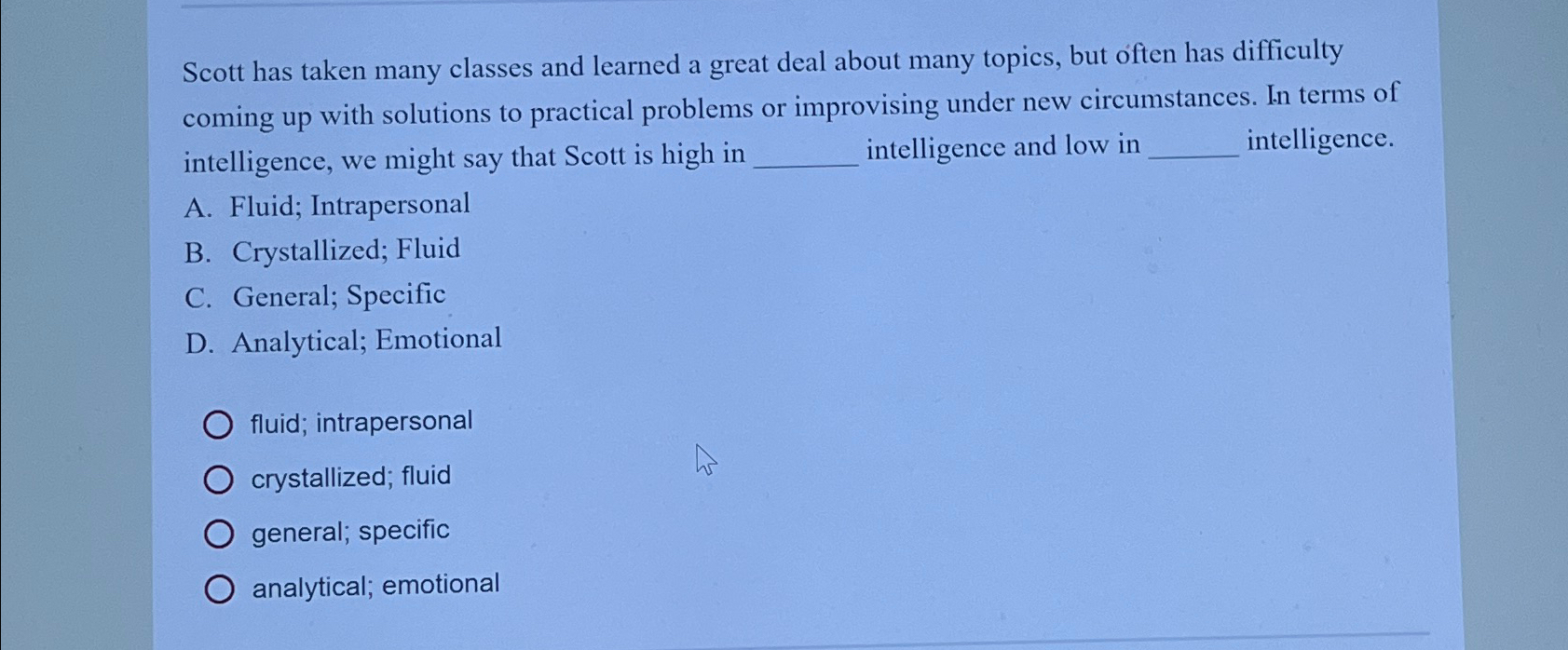 Solved Scott has taken many classes and learned a great deal | Chegg.com