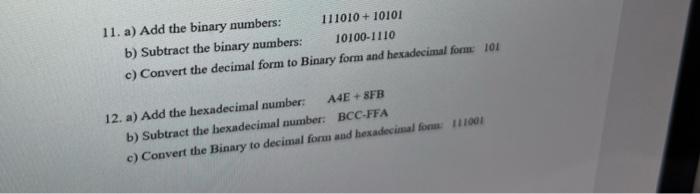 Solved 11. a) Add the binary numbers: 111010+10101 | Chegg.com