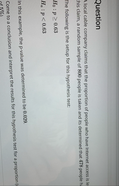 Solved QuestionA local cable company claims that the | Chegg.com
