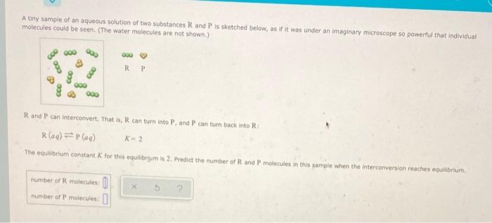 Solved A tiny sample of an aqueous solution of two | Chegg.com