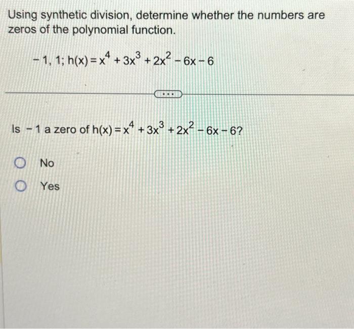 Solved Using synthetic division, determine whether the | Chegg.com