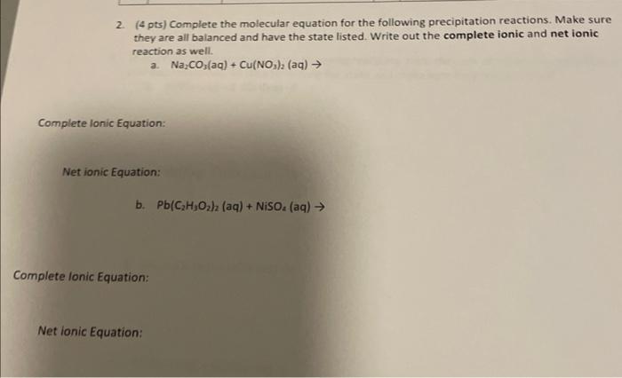 Solved 2. (4 pts) Complete the molecular equation for the | Chegg.com