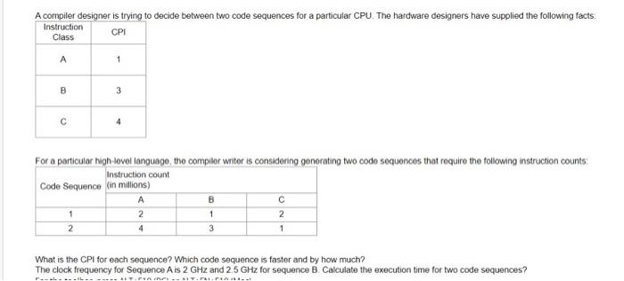 Solved A compiler designer is trying to decide between two | Chegg.com