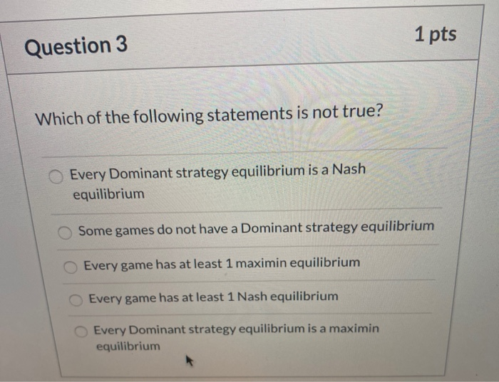 Solved 1 pts Question 3 Which of the following statements is | Chegg.com