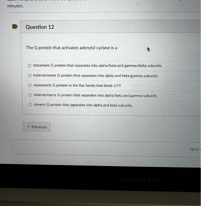Solved Question 12 The G protein that activates adenylyl | Chegg.com