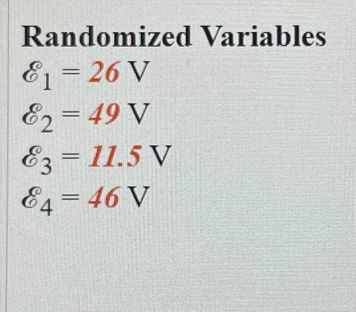 Solved Randomized Variables &₁ = 26 V &2 = 49 V E1 E2 83 = | Chegg.com