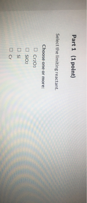 Solved 13 Question (2 points) The reaction of Cr2O3 with | Chegg.com