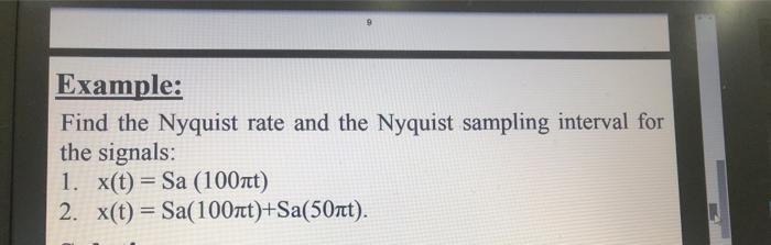 Solved Example: Find the Nyquist rate and the Nyquist | Chegg.com