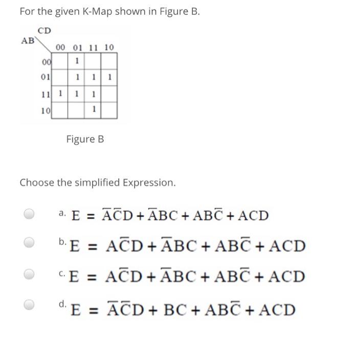 Solved For the given K-Map shown in Figure B. CD AB 00 01 11 | Chegg.com