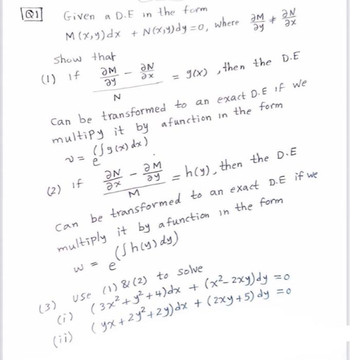 Solved an do Given a D.E in the form M(x,y) dx + N(X,Y)dy | Chegg.com