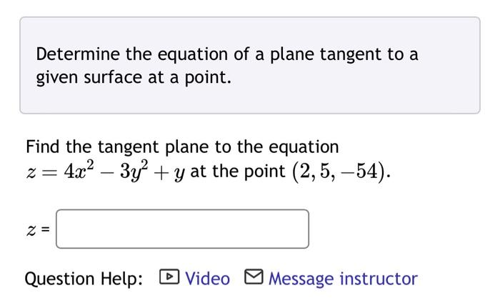 Solved Determine the equation of a plane tangent to a given | Chegg.com