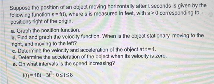 Solved Suppose the position of an object moving horizontally | Chegg.com