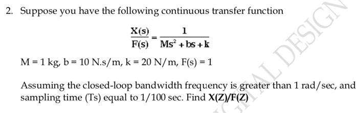 Solved Suppose you have the following continuous transfer | Chegg.com
