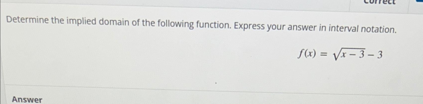 Solved Determine the implied domain of the following | Chegg.com