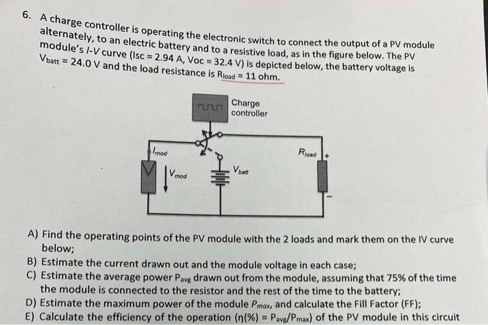 Solved 6. A charge controller is operating the electronic | Chegg.com