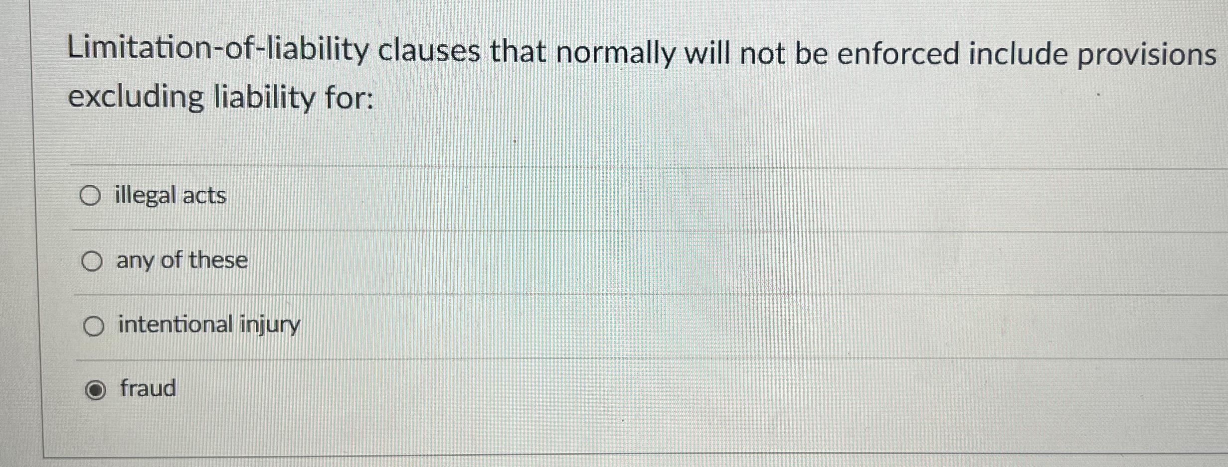 Solved Limitation-of-liability clauses that normally will | Chegg.com