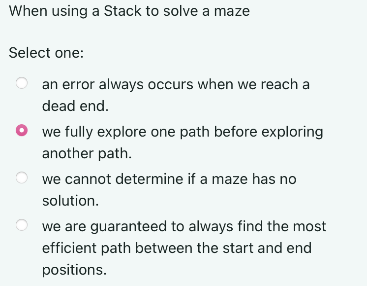Solved When using a Stack to solve a mazeSelect one:an error | Chegg.com