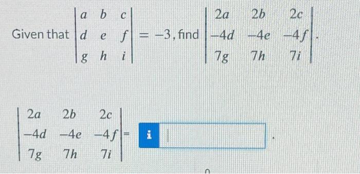 Solved 2b -4d-4e-4f| Th a b C Given that d e f = -3, find | Chegg.com
