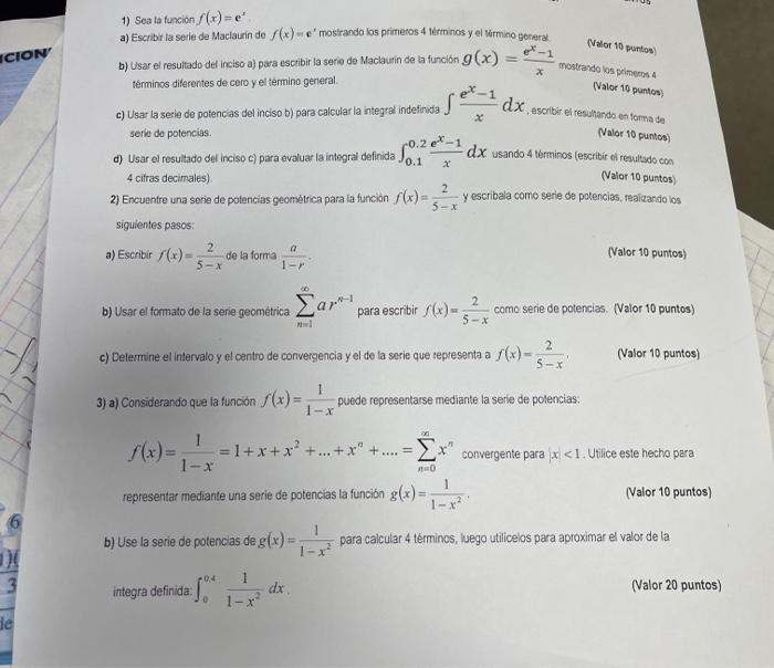 Solved CION 6 3 de 1) Sea la función f(x) = e*. a) Escribir | Chegg.com