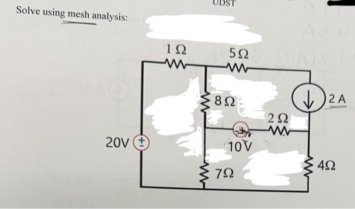 Solved Solve using mesh analysis: 20V (+) 1Ω UDST 5Ω 8Ω: 10V | Chegg.com