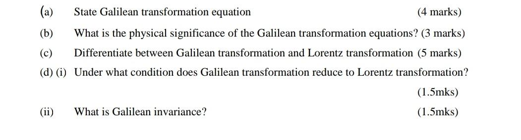 Solved (a) State Galilean transformation equation (4 marks) | Chegg.com
