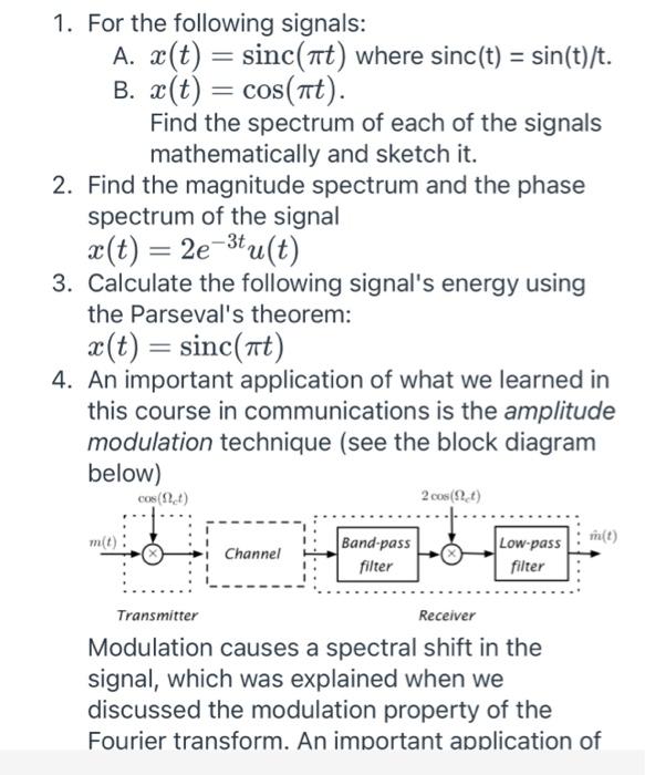 Solved 1. For the following signals: A. x(t)=sinc(πt) where | Chegg.com