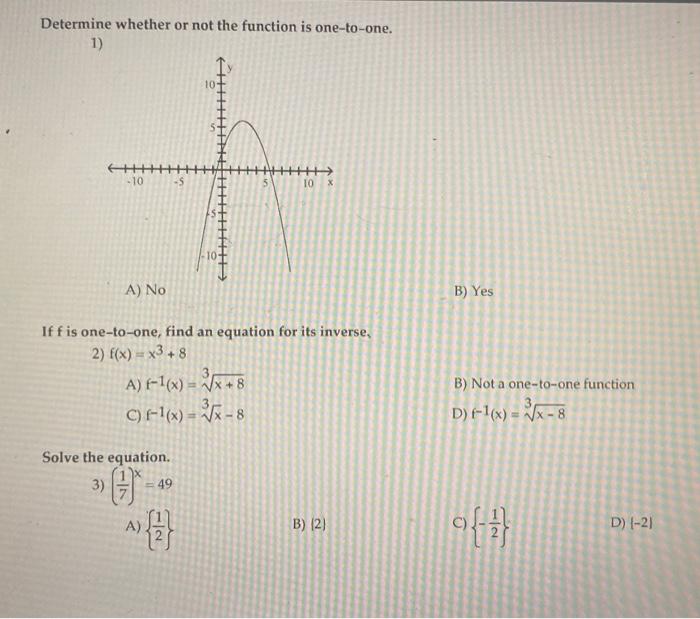 Solved Determine whether or not the function is one-to-one. | Chegg.com