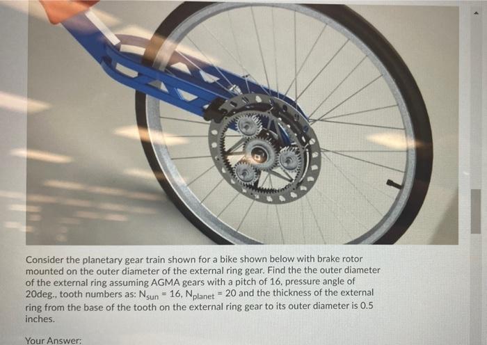 Solved Consider the planetary gear train shown for a bike | Chegg.com