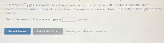Solved A sample of O3 gas is observed to effuse through a | Chegg.com