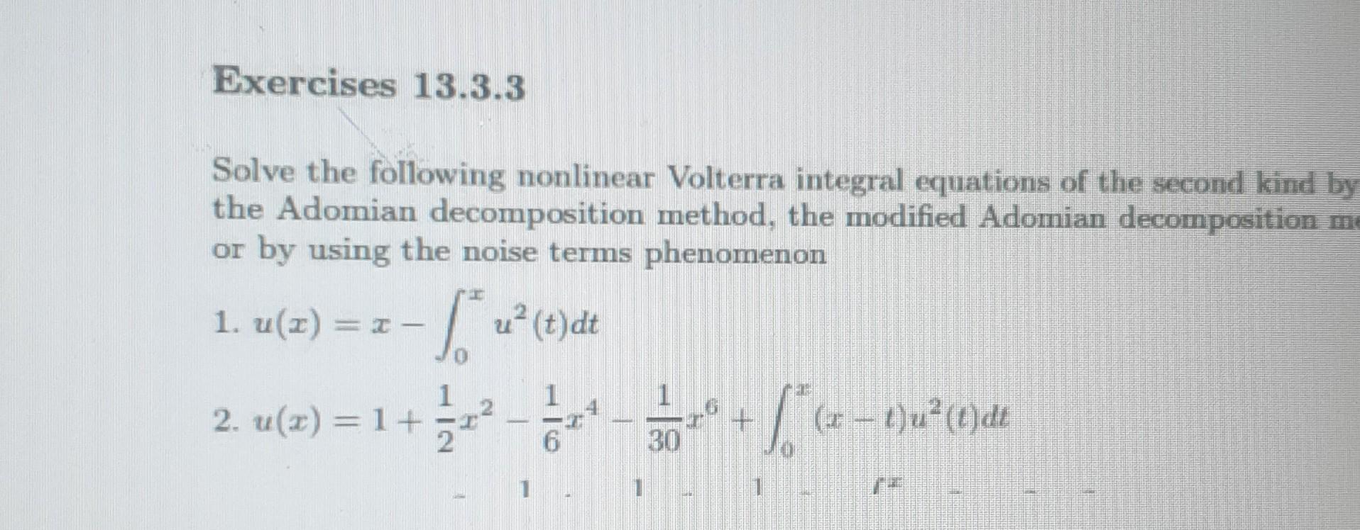 Solved Solve The Following Nonlinear Volterra Integral