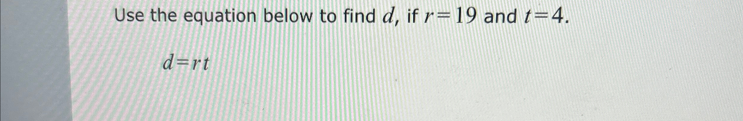 Solved Use the equation below to find d, ﻿if r=19 ﻿and | Chegg.com