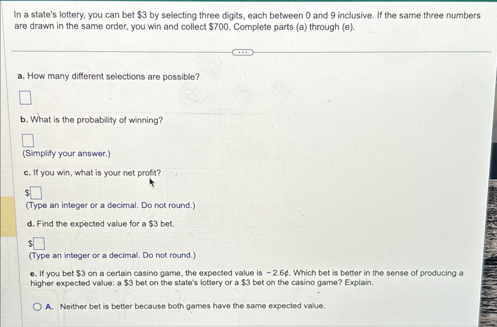 Solved In a state's lottery, you can bet $3 ﻿by selecting | Chegg.com
