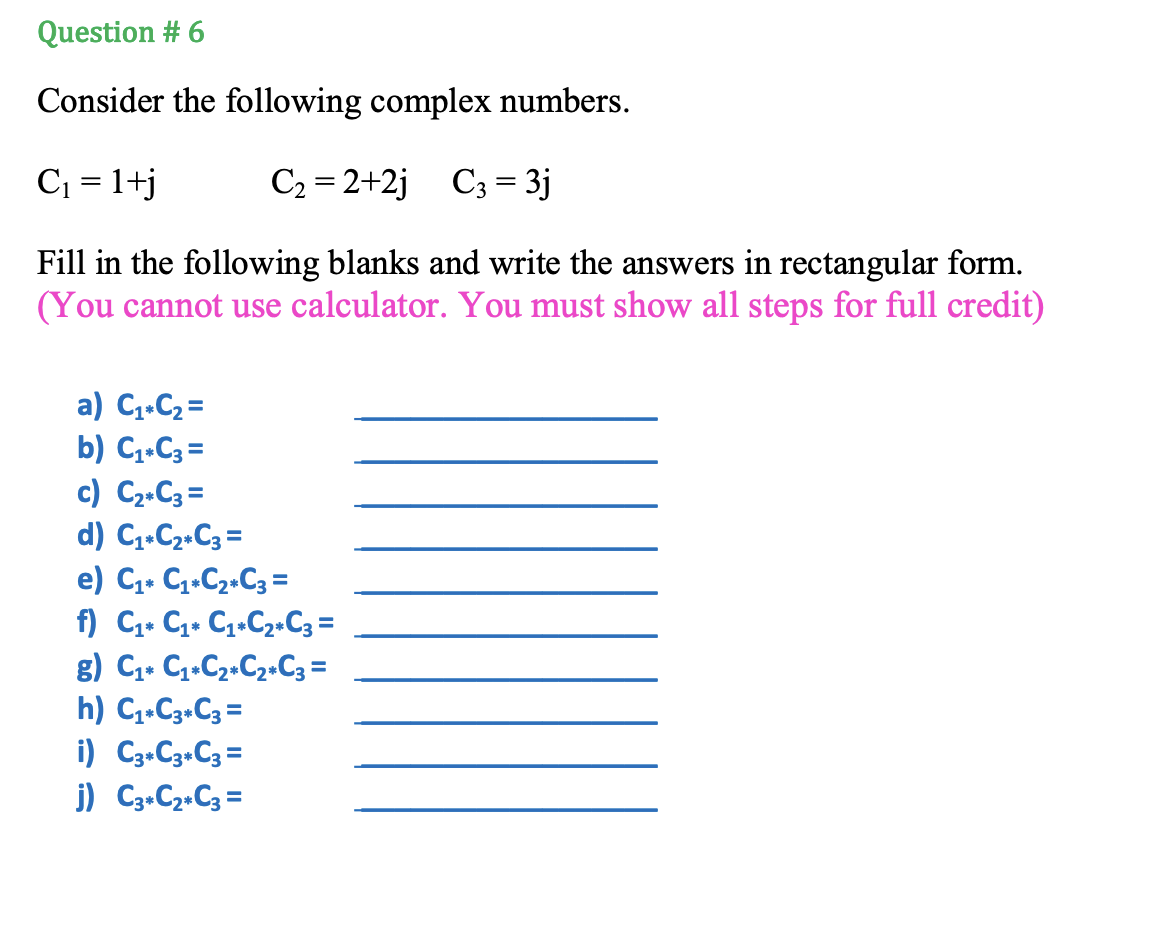 Solved Question # 6Consider the following complex | Chegg.com
