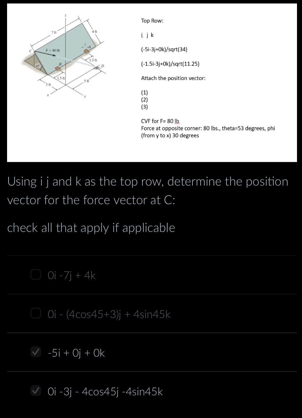 Solved Top Row:i j k-5i-3j+0k? ﻿sqrt(34)-1.5i-3j+0k? | Chegg.com