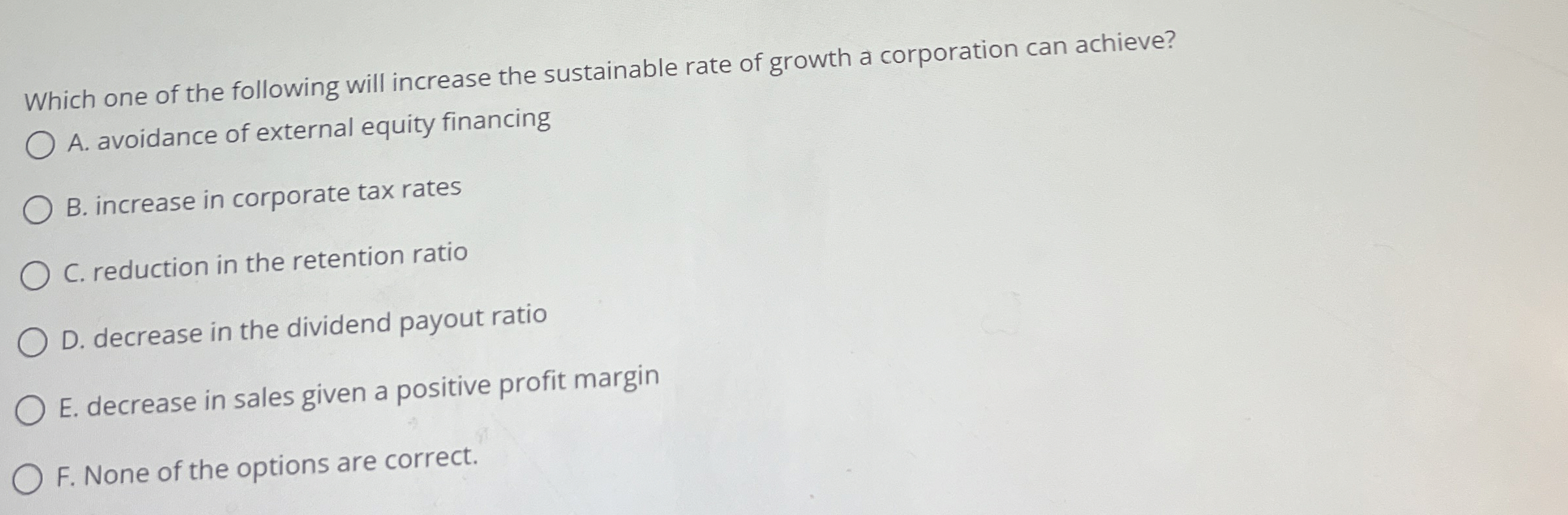 Solved Which one of the following will increase the | Chegg.com