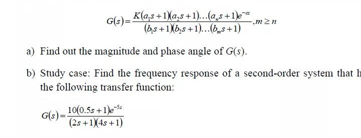 Solved Consider a general transfer function G(s). a)Find out | Chegg.com