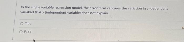 Solved In the single variable regression model, the error | Chegg.com
