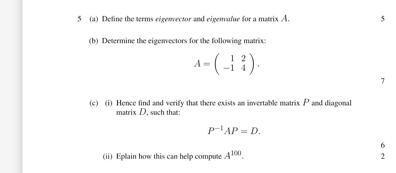 Solved 5 (a) Define the terms eigenvector and eigenvalue for | Chegg.com