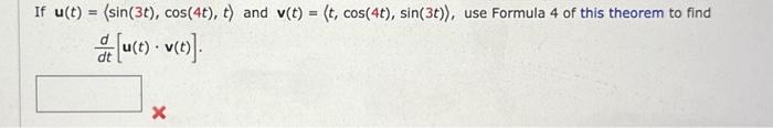Solved If u(t)= sin(3t),cos(4t),t and | Chegg.com