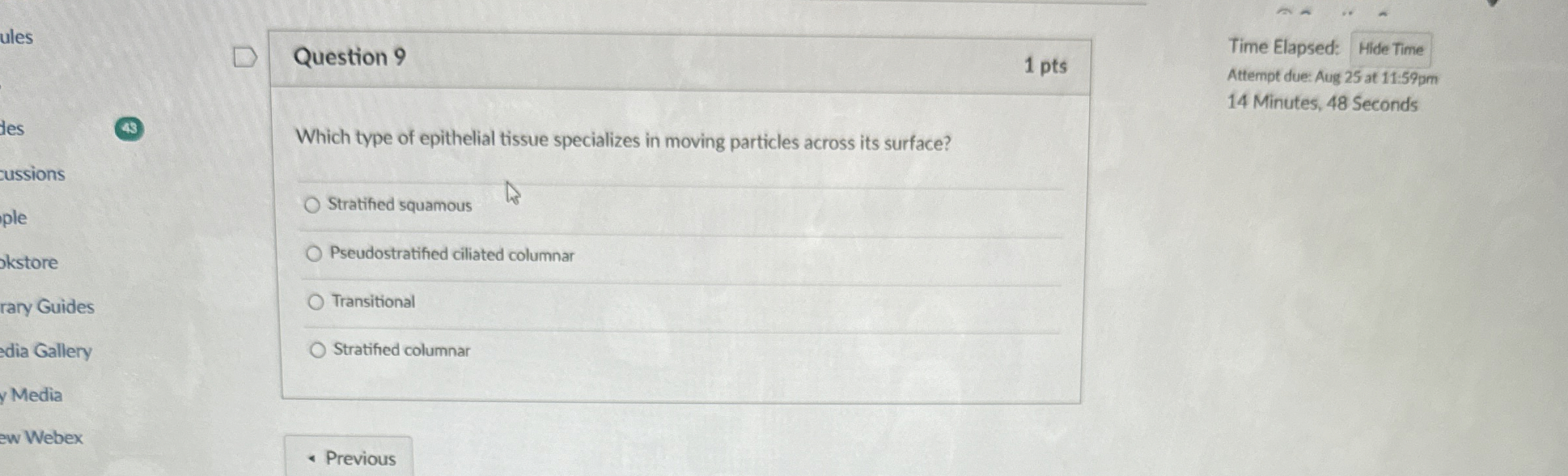 Solved Question 91 ﻿ptsWhich type of epithelial tissue | Chegg.com