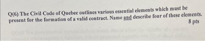 Solved Q(6) The Civil Code of Quebec outlines various | Chegg.com