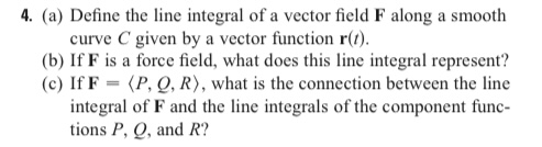 Solved (a) ﻿Define the line integral of a vector field F | Chegg.com