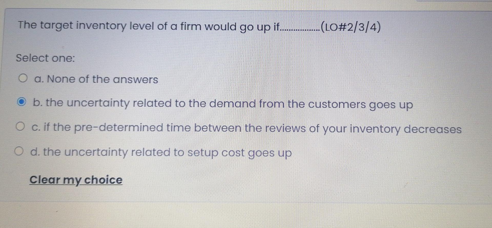 Solved The target inventory level of a firm would go up | Chegg.com
