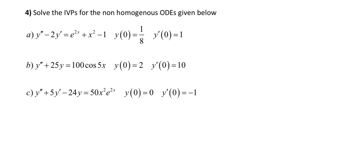 Solved Solve the non homogenous ODEs given | Chegg.com