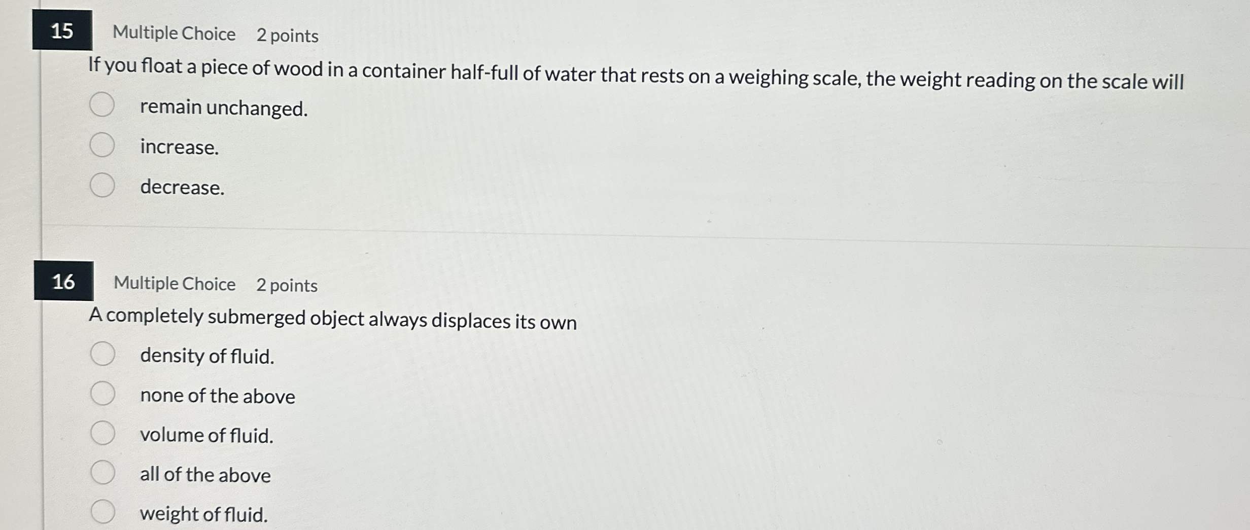 Solved 15Multiple Choice2 ﻿pointsIf you float a piece of | Chegg.com