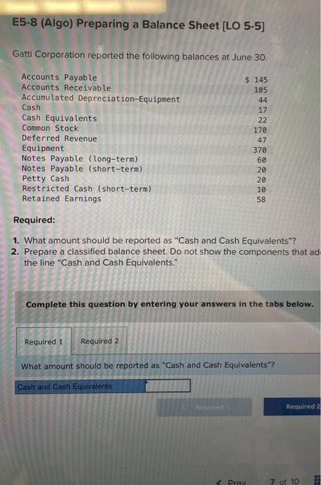 Solved E5-8 (Algo) Preparing a Balance Sheet [LO 5-5] Gatti | Chegg.com