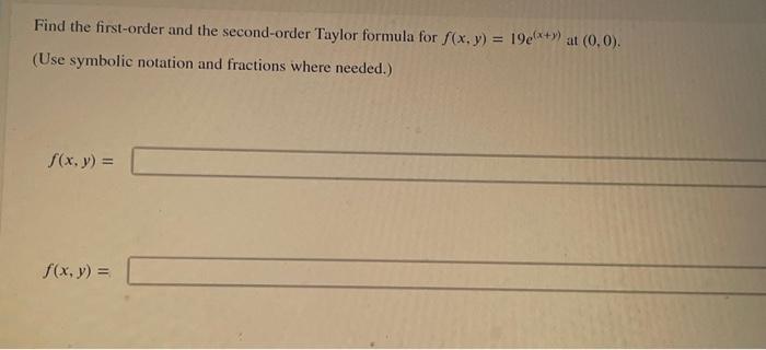 Solved Find the first-order and the second-order Taylor | Chegg.com