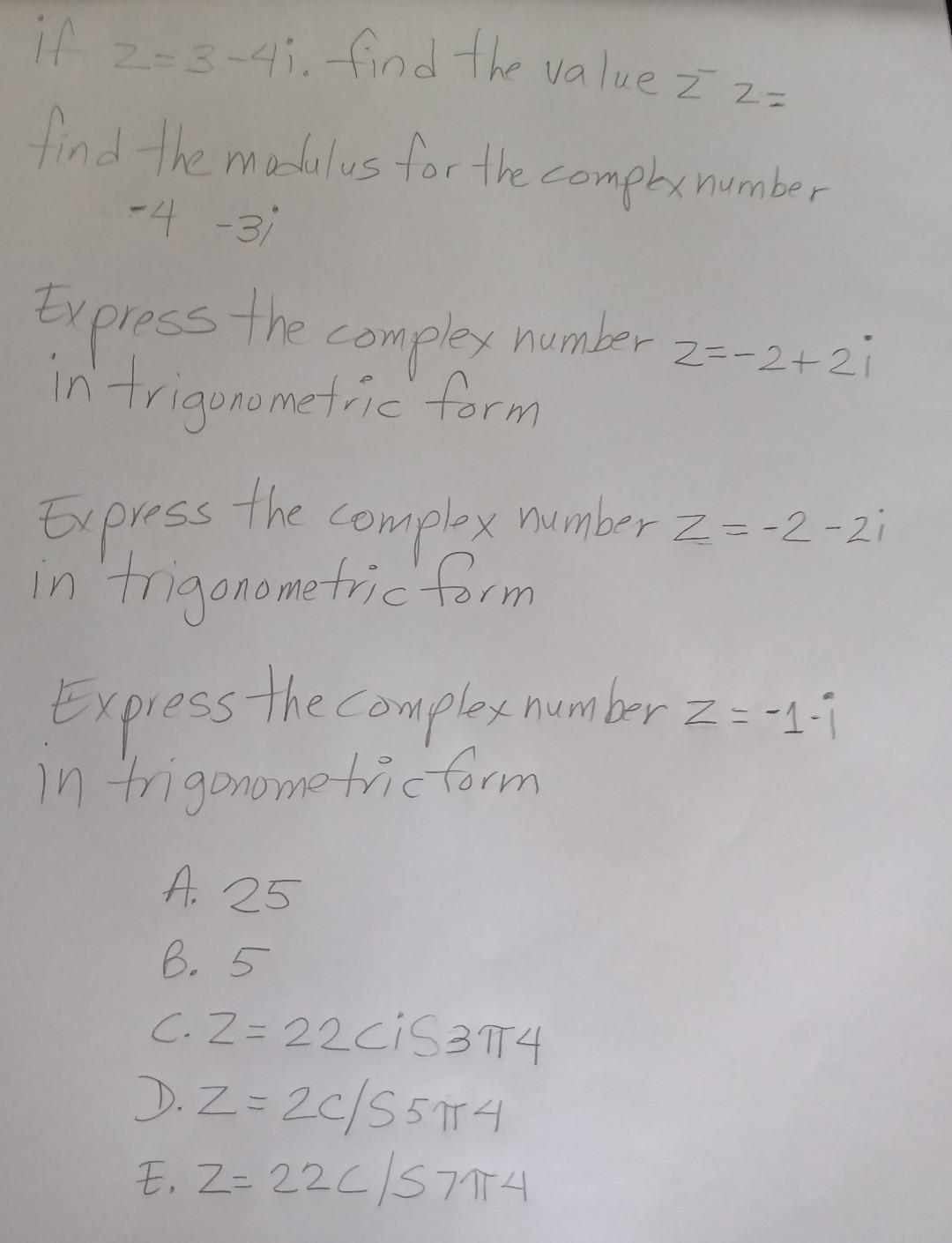 Solved ne complex number z=−2+2i in trigonometric form | Chegg.com