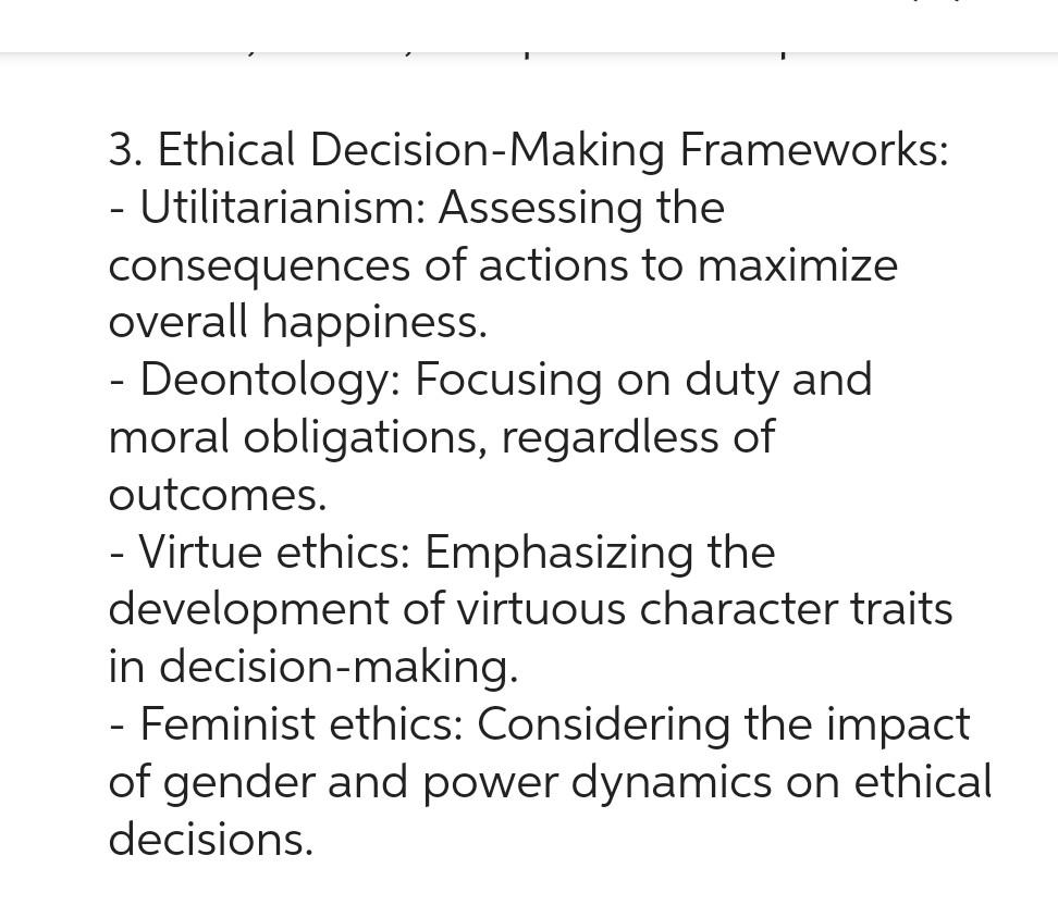 Solved 3. Ethical Decision-Making Frameworks: - | Chegg.com